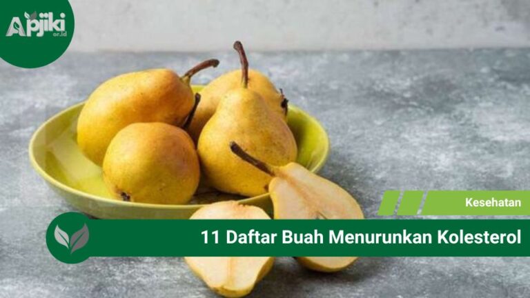 11 Daftar Buah Menurunkan Kolesterol yang Wajib Kamu Coba! - APJIKI